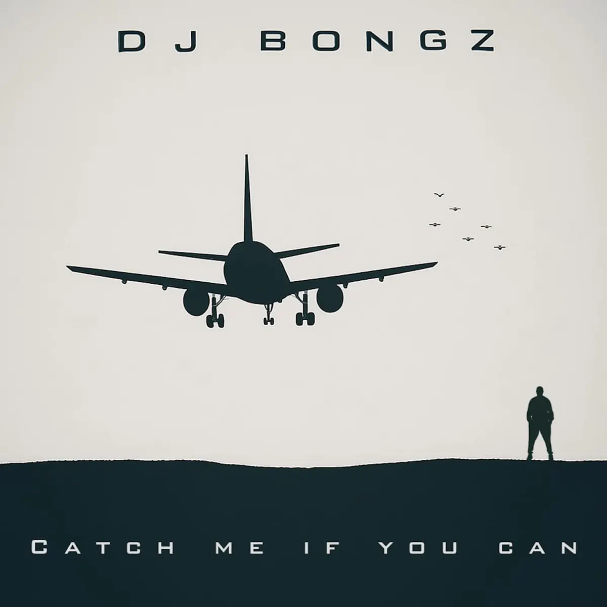 DJ Bongz - Catch Me If You Can (Album) • Download